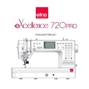FREE Digital Manuals for Elna eXcellence 720 Pro - FREE Shipping over ...
